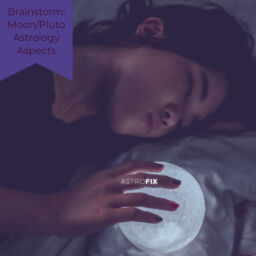 Brainstorm: Pluto / Midheaven Astrology Aspects – ASTROFIX